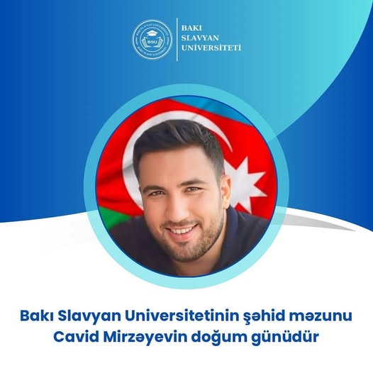 BSU-nun şəhid məzunu Cavid Mirzəyevin doğum günüdür